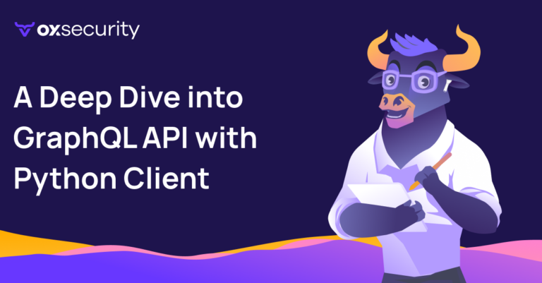A Deep Dive into GraphQL API with Python Client | OX Security